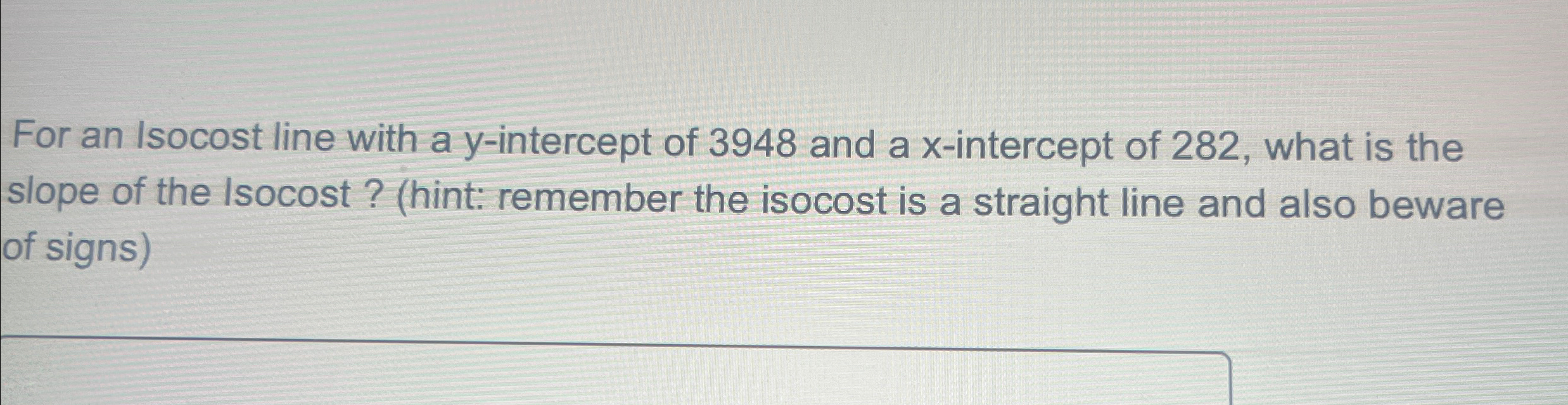Solved For an Isocost line with a y-intercept of 3948 ﻿and a | Chegg.com