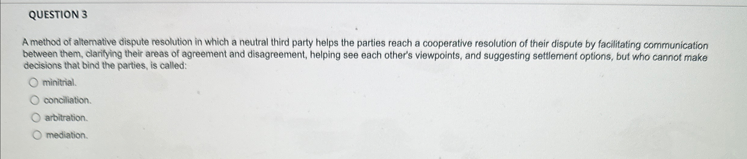 Solved QUESTION 3A method of alternative dispute resolution | Chegg.com