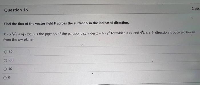 Solved Find the flux of the vector field F across the | Chegg.com