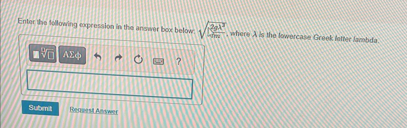 Solved Enter the following expression in the answer box | Chegg.com