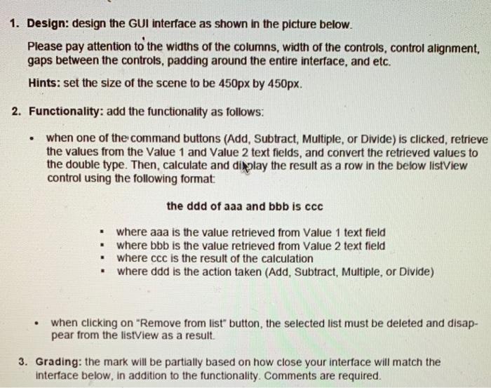 Solved 1. Design: design the GUI interface as shown in the | Chegg.com