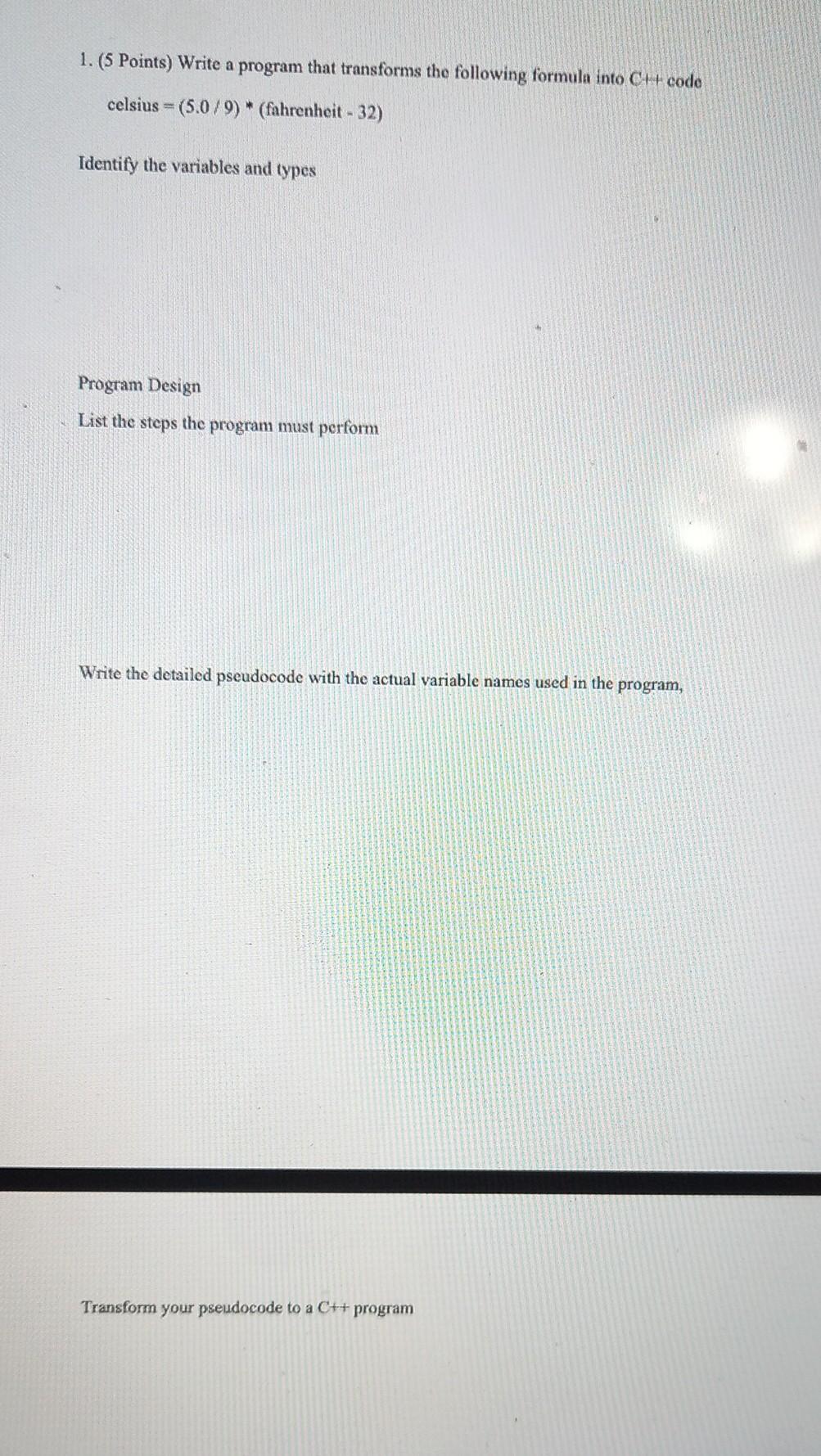 Solved 1. (5 Points) Write a program that transforms the | Chegg.com