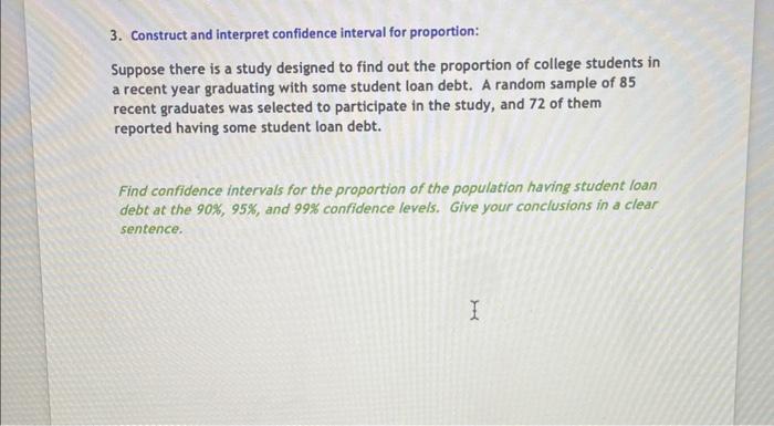 Solved 3. Construct and interpret confidence interval for | Chegg.com