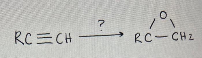 Solved RC≡CH ?RC−CH2CO | Chegg.com