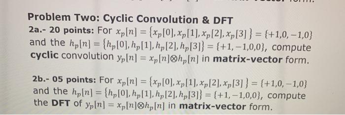 Solved Problem Three: Convolution & DFT 25 points: Repeat | Chegg.com