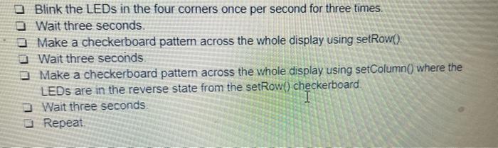Solved Blink the LEDs in the four corners once per second | Chegg.com