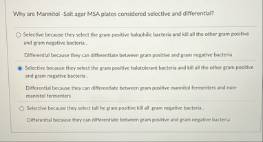 Solved Why are Mannitol -Salt agar MSA plates considered | Chegg.com