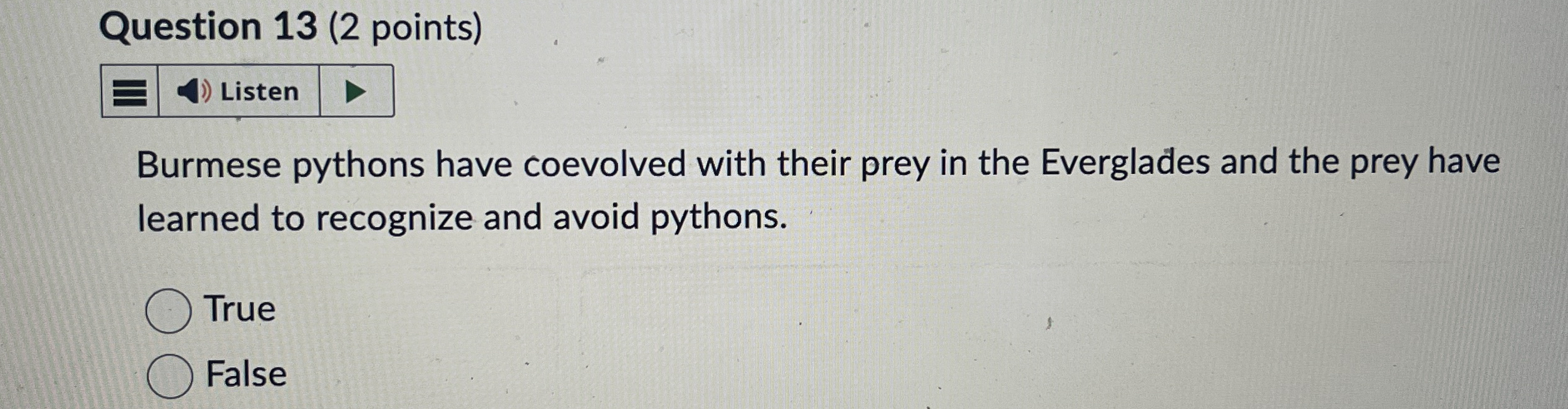 Solved Question 13 (2 ﻿points)ListenBurmese pythons have | Chegg.com