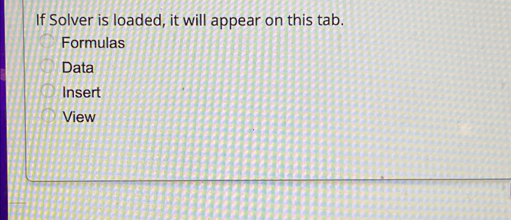 Solved If Solver is loaded, it will appear on this | Chegg.com