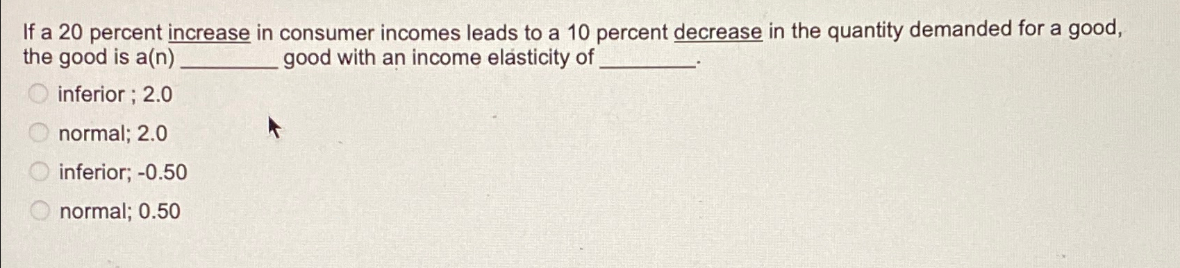 Solved If a 20 ﻿percent increase in consumer incomes leads | Chegg.com