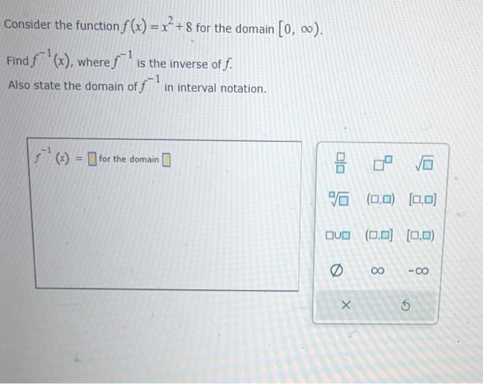 Solved Consider the function f(x)=x2+8 for the domain [0,∞). | Chegg.com