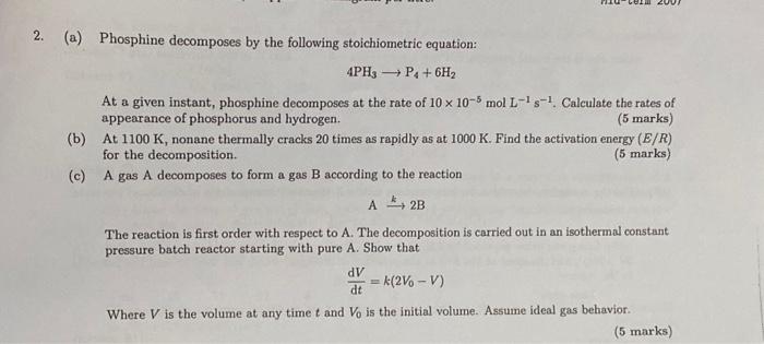 Solved (a) Phosphine decomposes by the following | Chegg.com