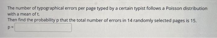 Solved The number of typographical errors per page typed by | Chegg.com