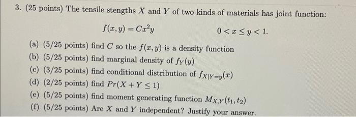 Solved 3. (25 points) The tensile stengths X and Y of two | Chegg.com Solved 3. (25 points) The tensile stengths X and Y of two | Chegg.com