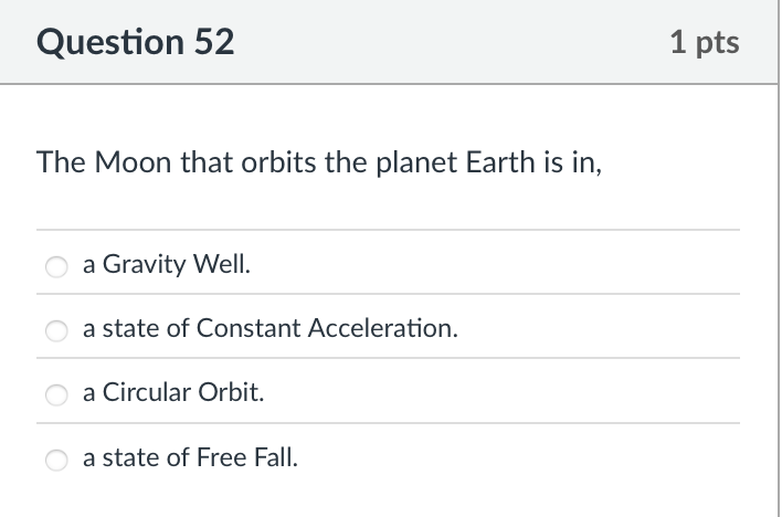 Solved Question 52The Moon that orbits the planet Earth is | Chegg.com
