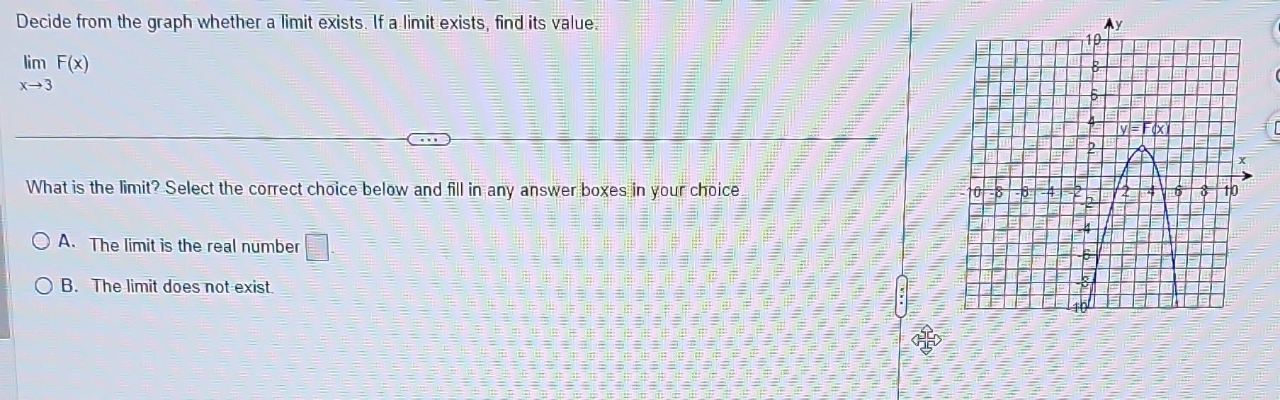 Solved Decide from the graph whether a limit exists. If a | Chegg.com