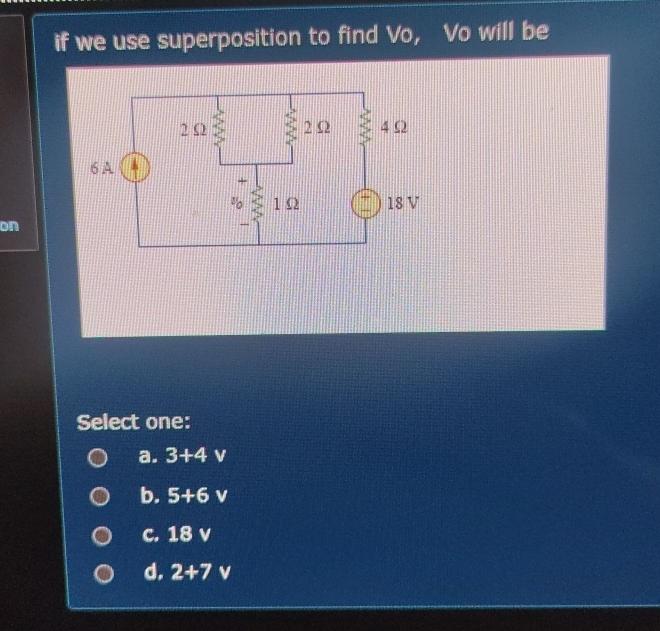 Solved If we use superposition to find V0, ﻿Vo will beSelect | Chegg.com