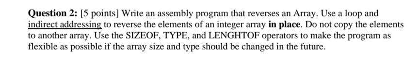 Question 1: [5 point] Write an assembly program that | Chegg.com