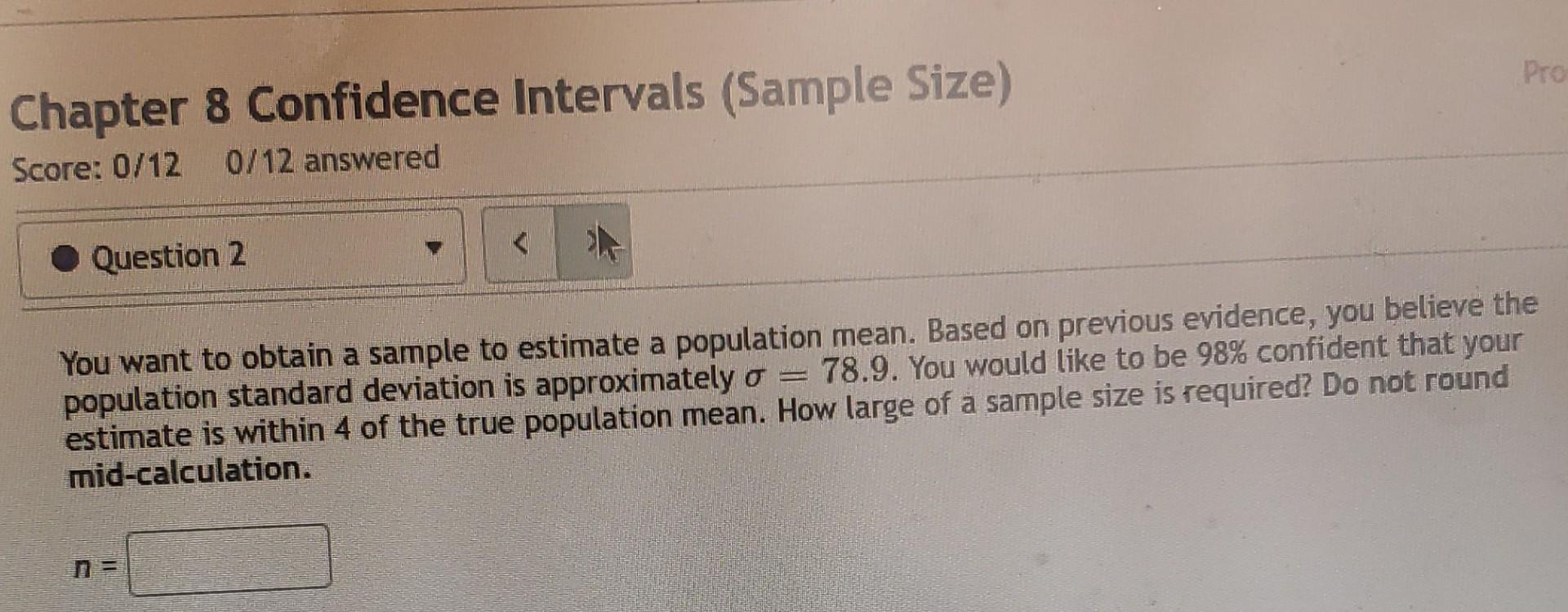 Solved Chapter 8 Confidence Intervals (Sample Size) Score: | Chegg.com