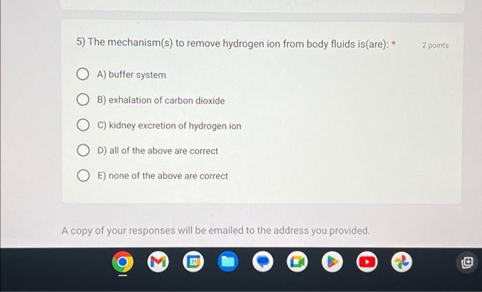Solved 5) The mechanism(s) to remove hydrogen ion from body | Chegg.com