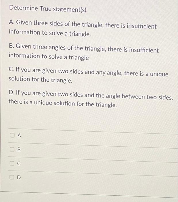 Solved Determine True statement(s). A. Given three sides of | Chegg.com