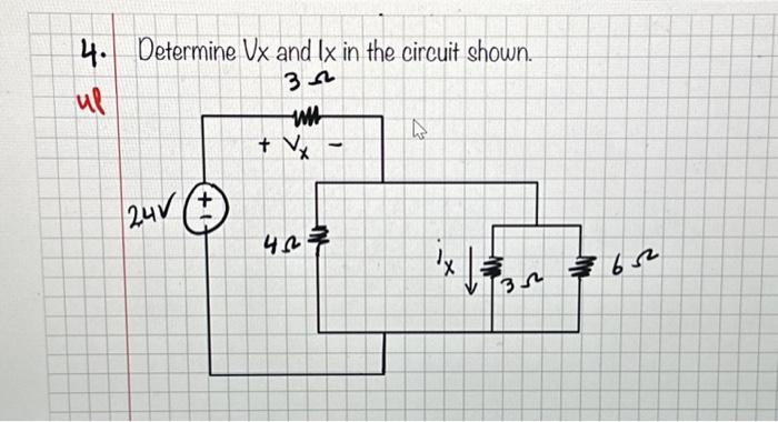 Solved Determine Vx and 1x in the circuit shown. | Chegg.com