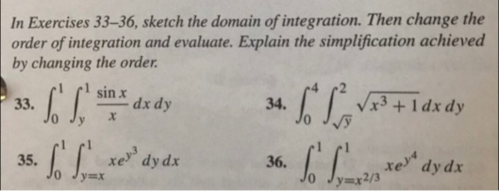 Solved In Exercises 33–36, sketch the domain of integration. | Chegg.com