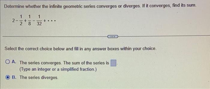 Solved Determine whether the infinite geometric series | Chegg.com