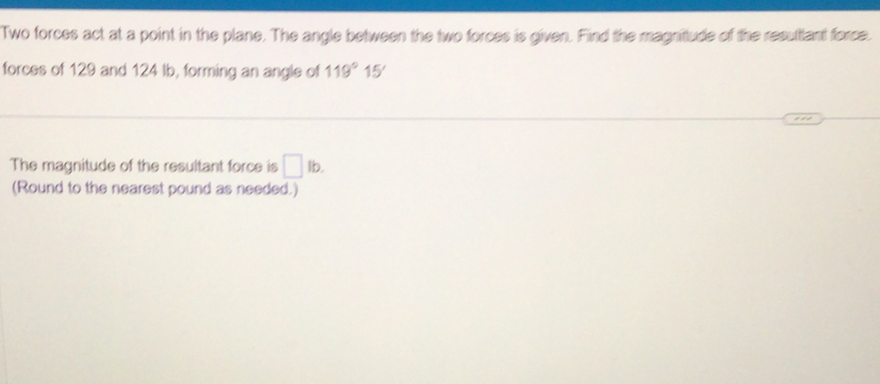 Solved Two forces act at a point in the plane. The angle | Chegg.com