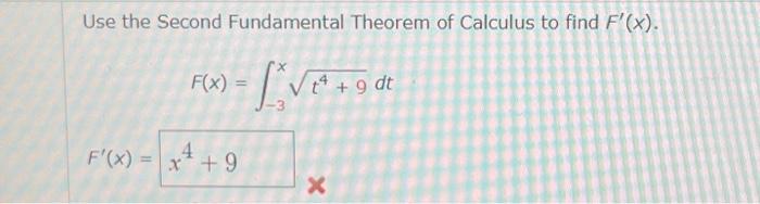 Solved Use the Second Fundamental Theorem of Calculus to | Chegg.com
