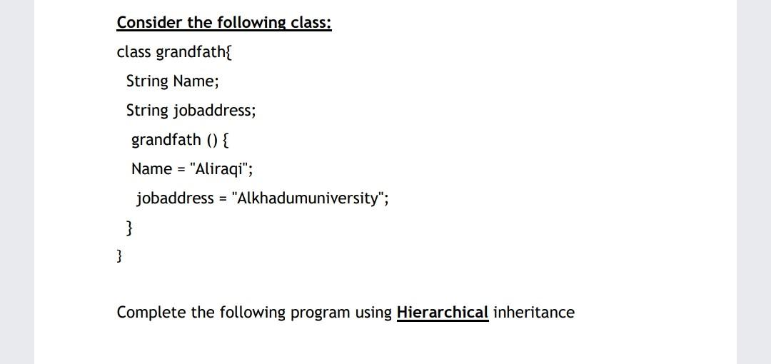 Solved Consider the following class: class grandfath{ String | Chegg.com