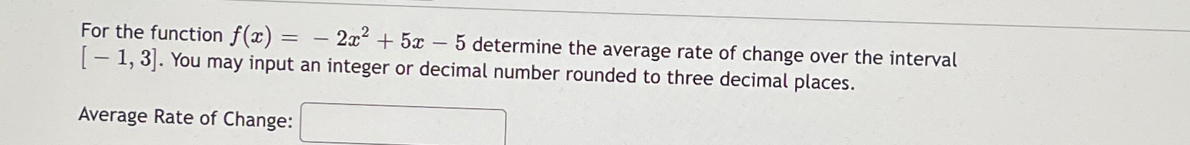 Solved For the function f(x)=-2x2+5x-5 ﻿determine the | Chegg.com