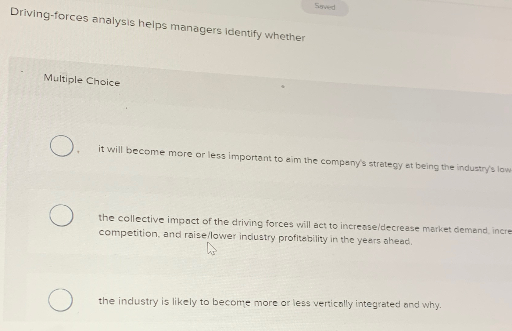 Solved Driving-forces analysis helps managers identify | Chegg.com
