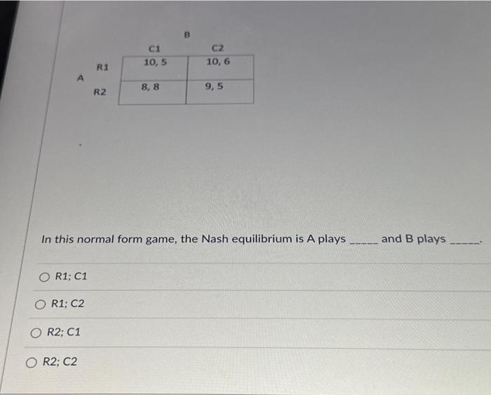 Solved In this normal form game between players A and B, | Chegg.com