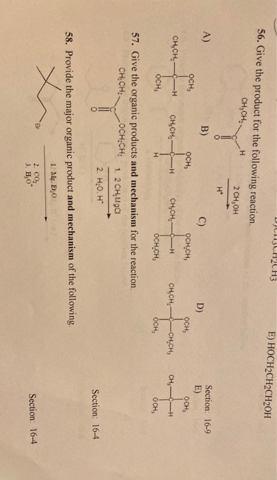 Solved E) HOCH2CH2CH2OH DICITCH2CH3 56. Give the product for | Chegg.com