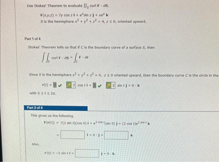 Solved Use Stokes Theorem To Evaluate ∬s Curl F Ds
