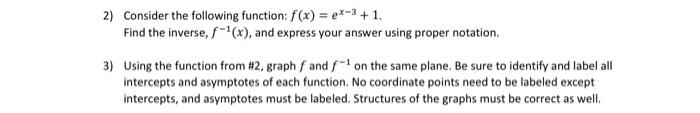 Solved 2) Consider the following function: f(x)=ex−3+1. Find | Chegg.com