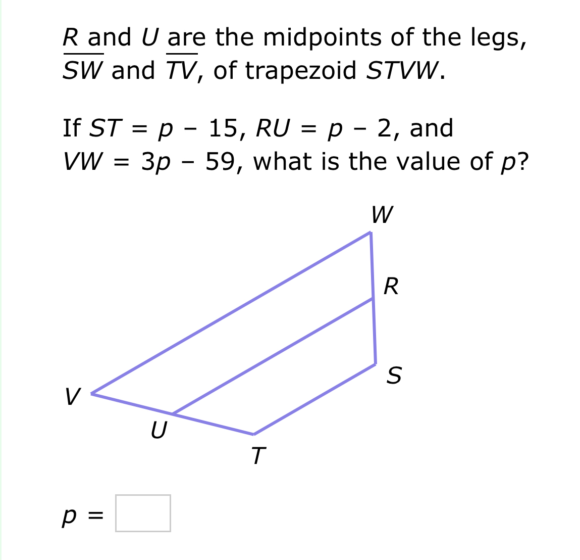 Solved R ﻿and U ﻿are the midpoints of the legs, (SW) ﻿and | Chegg.com