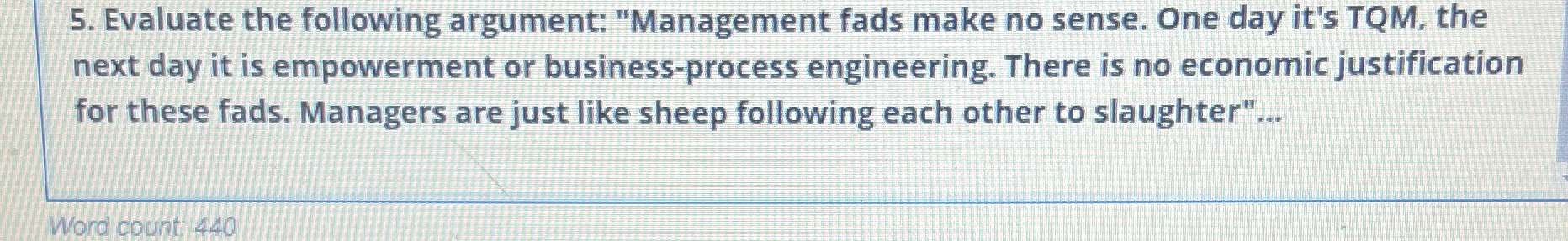 Solved Evaluate the following argument: "Management fads | Chegg.com