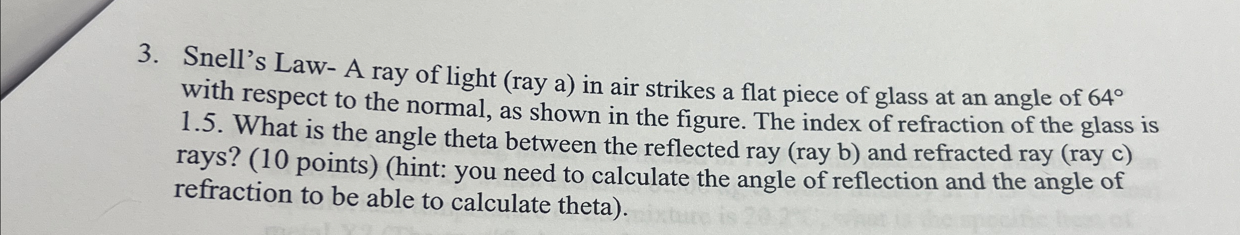 Solved Snell's Law- ﻿A ray of light (ray a) ﻿in air strikes | Chegg.com
