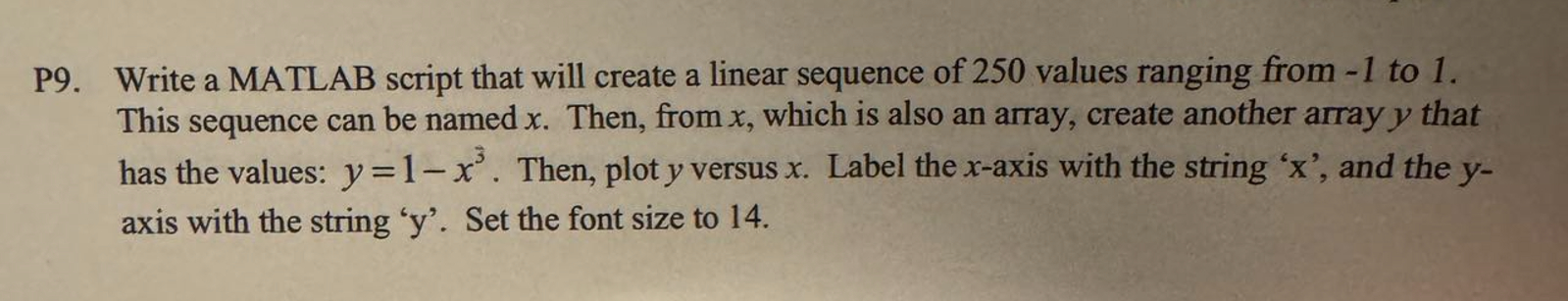 Solved P9. ﻿Write a MATLAB script that will create a linear | Chegg.com
