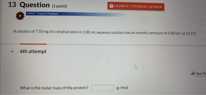 Solved 13 Question (1 point) LAUNCH TUTORIAL LESSON COAST | Chegg.com