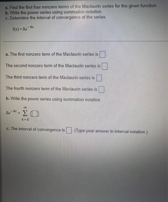 Solved a. Find the first four nonzero terms of the Maclaurin | Chegg.com