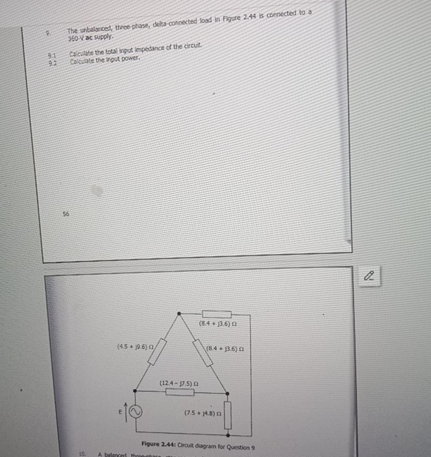 Solved The unbalanced, threephase, delta connected load in | Chegg.com