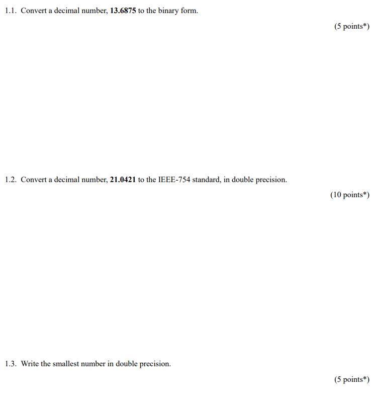 Solved 1.1. ﻿Convert a decimal number, 13.6875 ﻿to the | Chegg.com