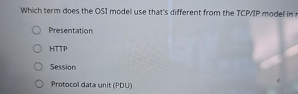 Solved Which term does the OSI model use that's different | Chegg.com