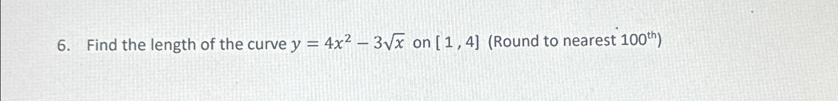 Solved Find the length of the curve y=4x2-3x2 ﻿on 1,4 (Round | Chegg.com