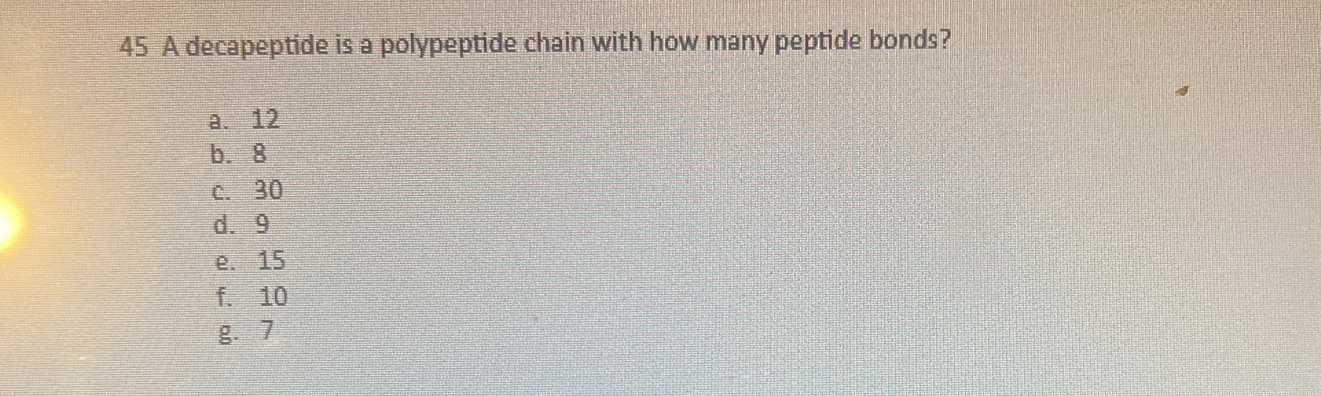 Solved 45 ﻿A decapeptide is a polypeptide chain with how | Chegg.com