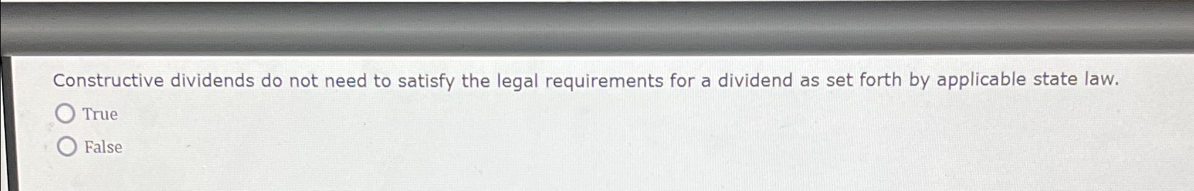 Solved Constructive dividends do not need to satisfy the | Chegg.com
