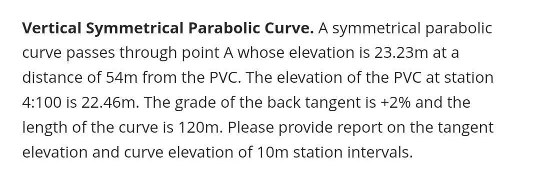Solved Vertical Symmetrical Parabolic Curve. A symmetrical | Chegg.com